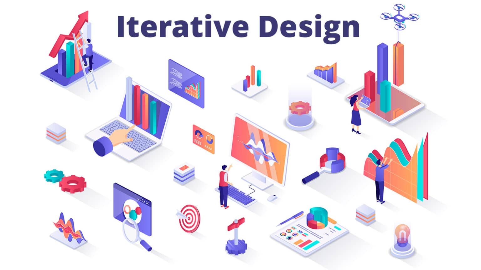 What is Iterative Design?