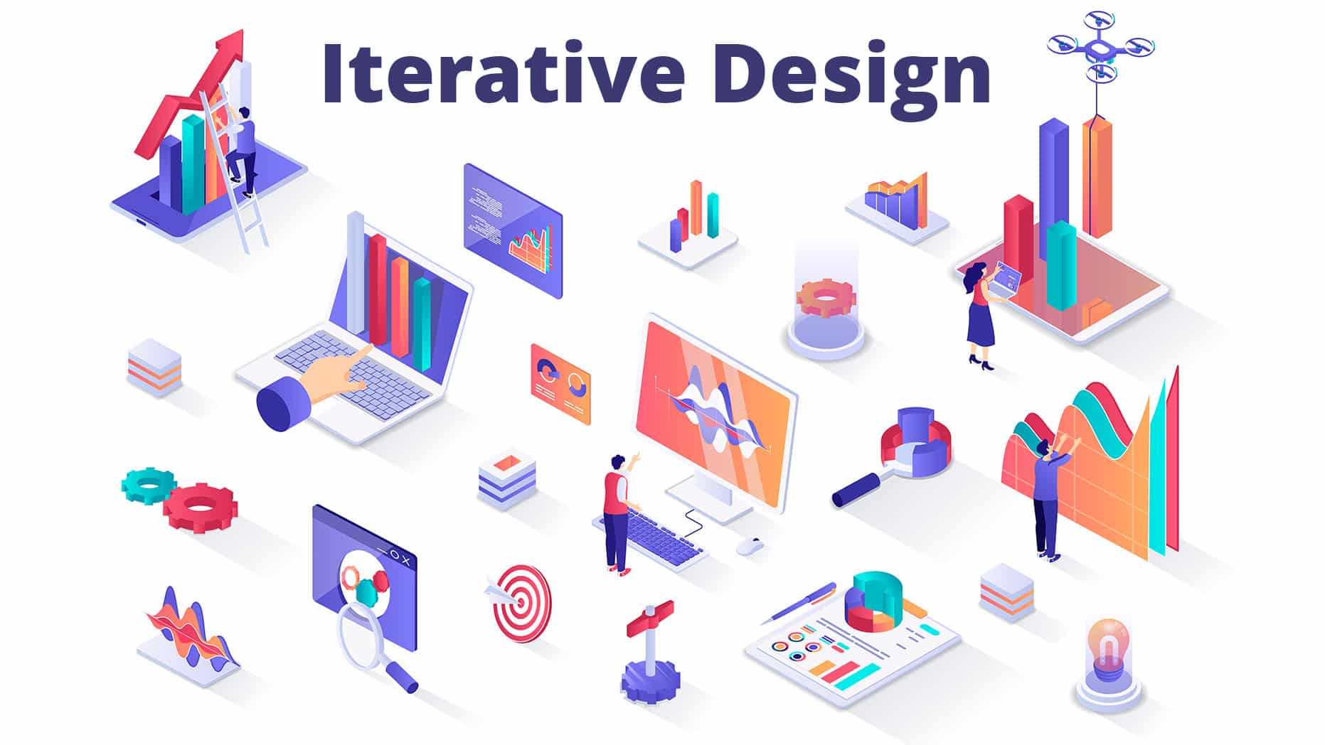 What is Iterative Design?